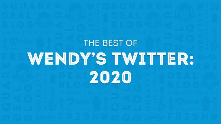 Wendy's® Best Tweets & Moments of 2020 | Wendy's Blog