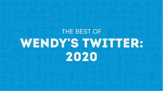 Wendy's® Best Tweets & Moments of 2020 | Wendy's Blog