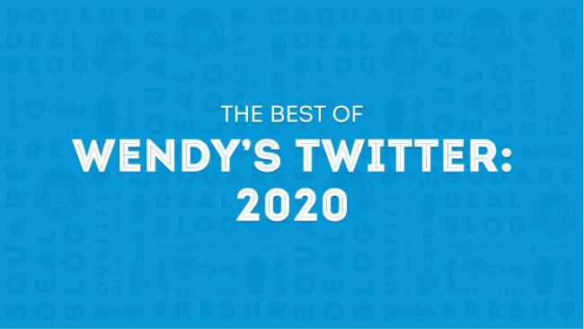 Wendy's® Best Tweets & Moments of 2020 | Wendy's Blog